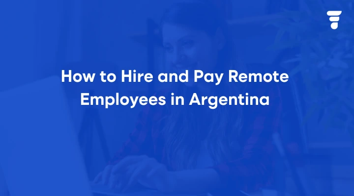 Hiring Remote Employees in Argentina: 2023 Guide by TECLA